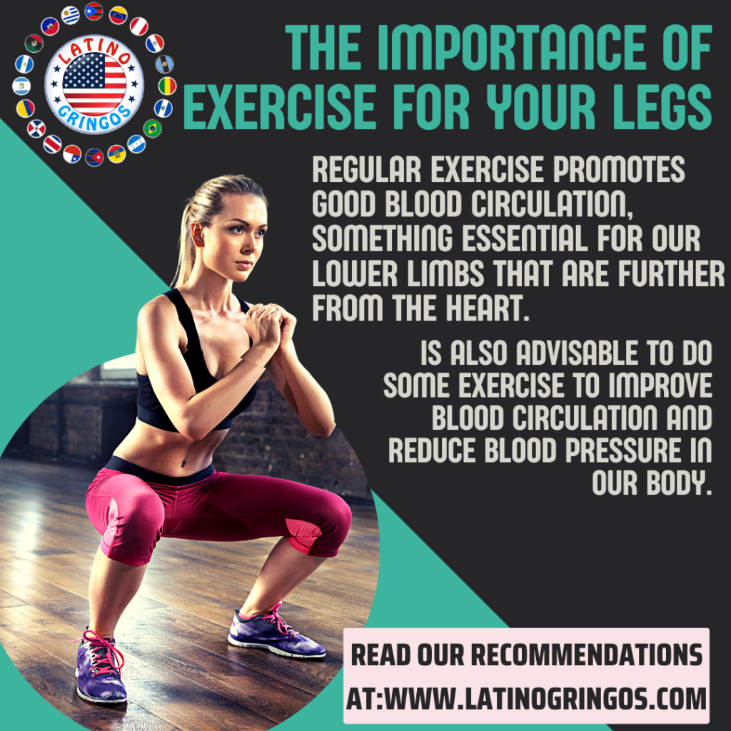 The importance of exercise for your legs - Latinos turned Gringos